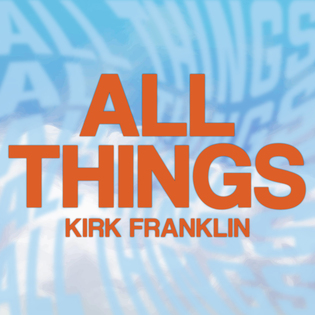 All Things by Kirk Franklin - MultiTracks | Loop Community
