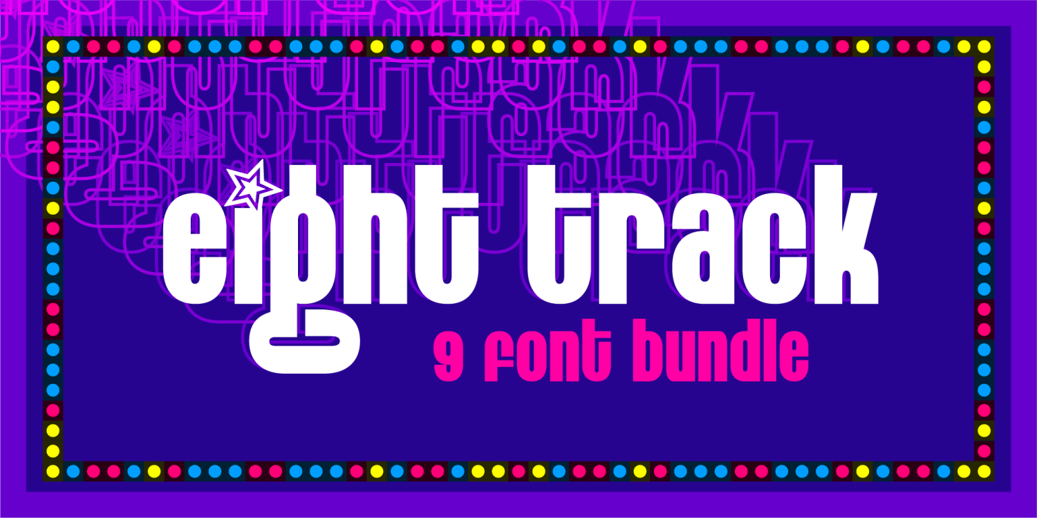 Eight Track Complete Font Bundle by Fontalicious | Font Bros